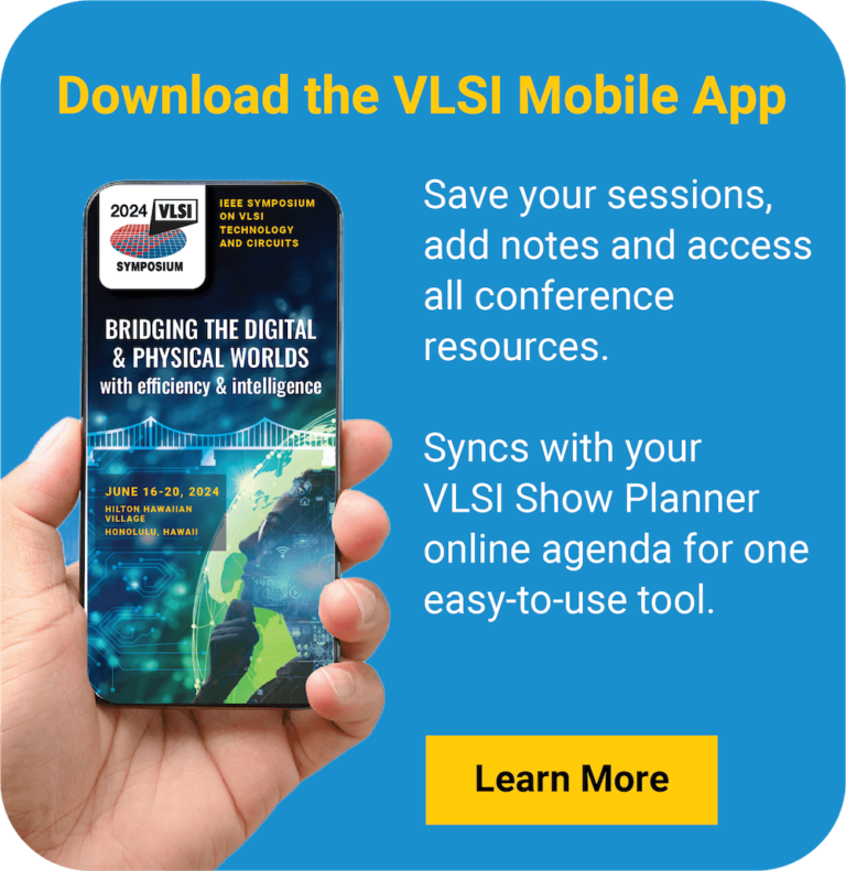 2024 IEEE Symposium on VLSI Technology & Circuits